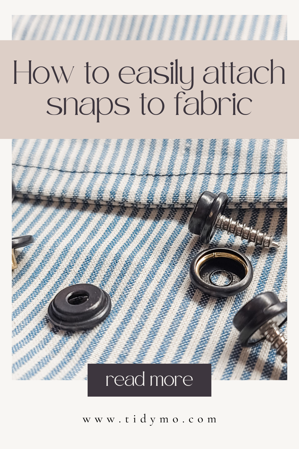 How to attach snaps to fabric - Tidy Mo